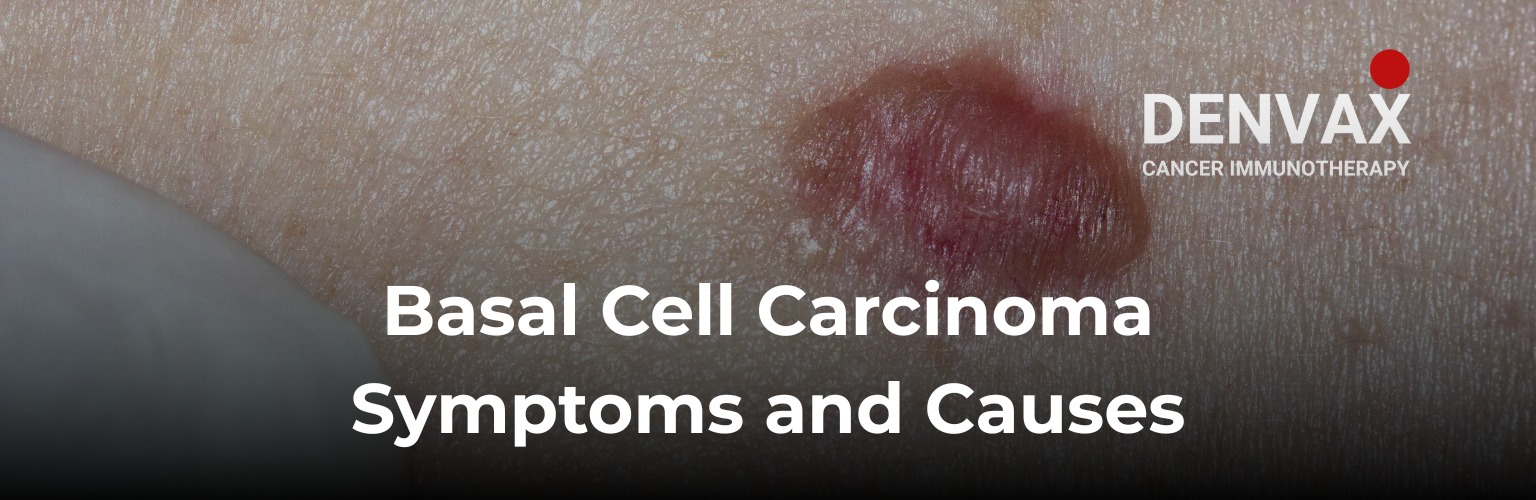 Basal Cell Carcinoma: Key Symptoms and Causes | Denvax